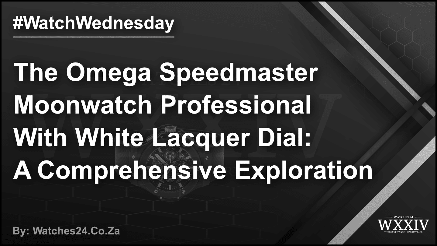 The Omega Speedmaster Moonwatch Professional With White Lacquer Dial: A ...